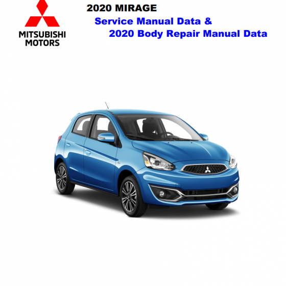 Mitsubishi Mirage 2018 Service Manual & Body Repair Manual