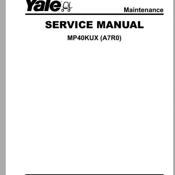 Yale Forklift Class 3 A7S7 MTA120UX Service Manual 03.2020 - Auto Repair Software-Auto EPC ...
