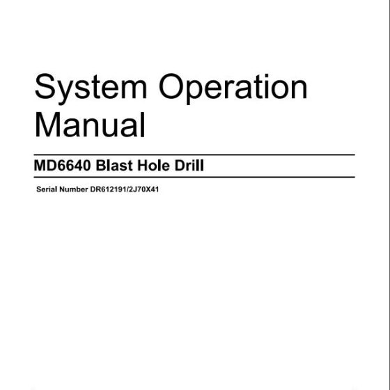 CAT Blast Hole Drill MD6640 System Operation Manual BI012706