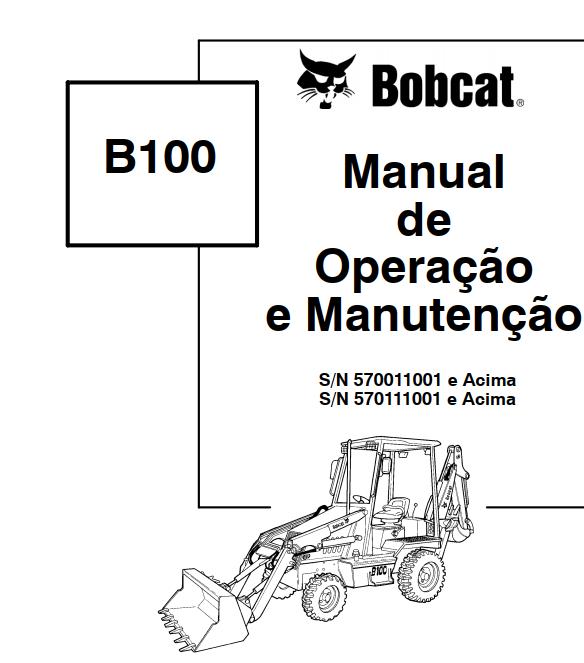 Bobcat Backhoe Loader B100 Operation & Maintenance Manual 6901842 PT