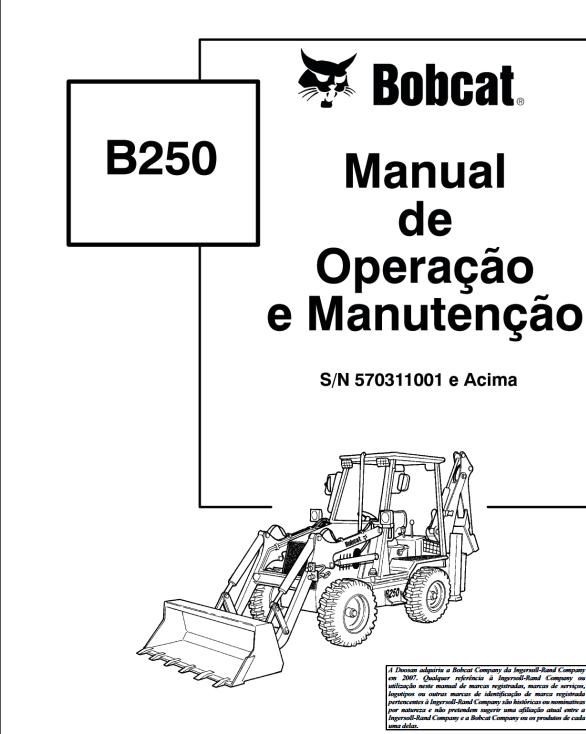 Bobcat Backhoe Loader B250 Operation & Maintenance Manual 6901851 PT