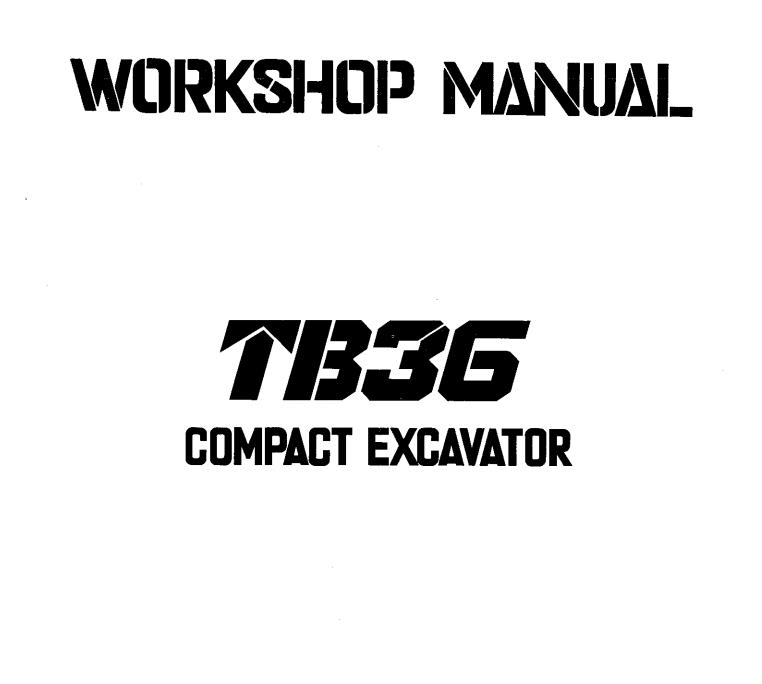 Takeuchi Excavator TB36 Operators Parts Workshop Manual