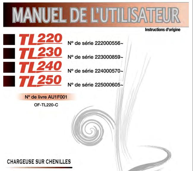 Takeuchi Loader TL220 TL250 Parts Workshop Operators Manual FR EN