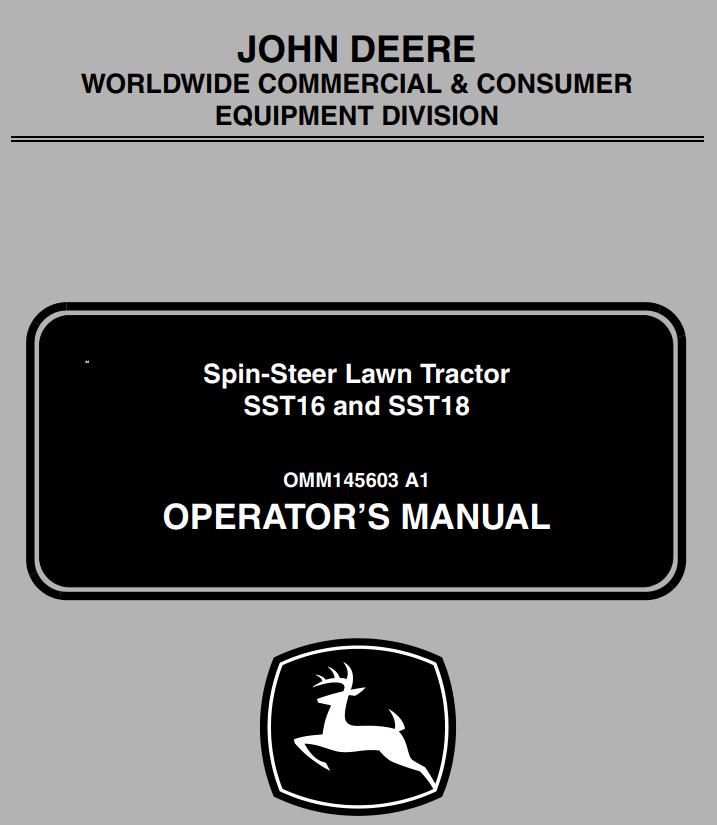 John Deere Spin-Steer Lawn Tractor SST16 SST18 Operator's Manual